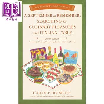记住九月 在意大利餐桌上寻找美食乐趣 品味古老卷三 September to Remember 英文原版 Carole Bumpus