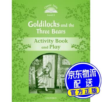 Classic Tales, Second Edition 3: Goldilocks and th