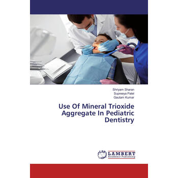 Use Of Mineral Trioxide Aggregate In Pediatric D
