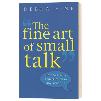 The Fine Art of Small Talk 英文原版 谈话的艺术