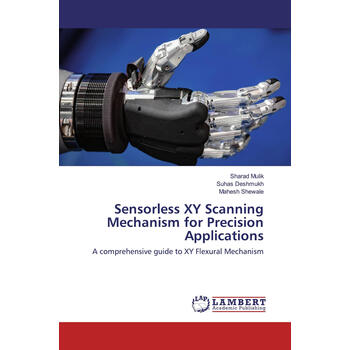 Sensorless XY Scanning Mechanism for Precision A