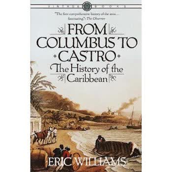 From Columbus to Castro: The History of the ...