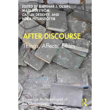 After Discourse: Things, Affects, Ethics