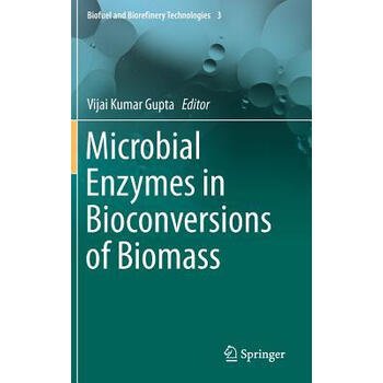 Microbial Enzymes in Bioconversions of Biomass