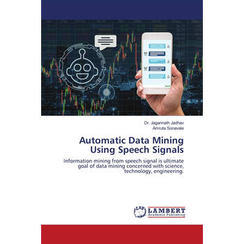 Automatic Data Mining Using Speech Signals