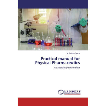 Practical manual for Physical Pharmaceutics