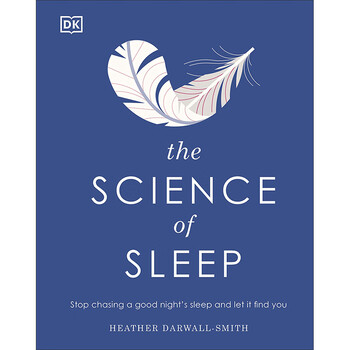 The Science of Sleep: Stop Chasing a Good Night’s Sleep and Let It Find You 睡眠科学 英文原版图书籍进口正版 社会科学