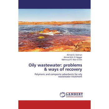 Oily wastewater: problems & ways of recovery
