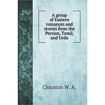 A group of Eastern romances and stories from the