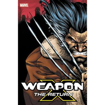 Weapon X: The Return Omnibus