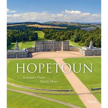 Hopetoun: Scotland's Finest Stately Home