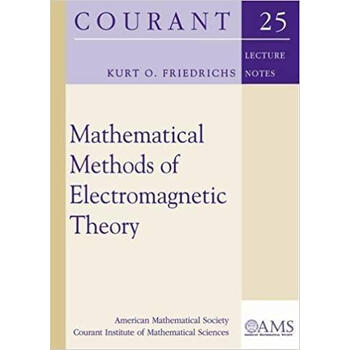 Mathematical Methods of Electromagnetic Theory