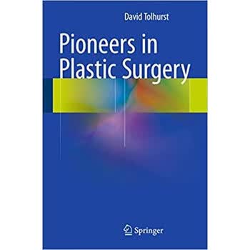 Pioneers in Plastic Surgery