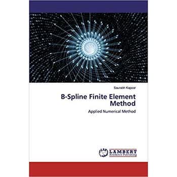 B-Spline Finite Element Method
