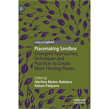 Placemaking Sandbox: Emergent Approaches, Techni