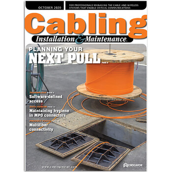 【单期可选】Cabling Installation&Maintenance 电缆通讯系统的设计安装 2020年10月刊