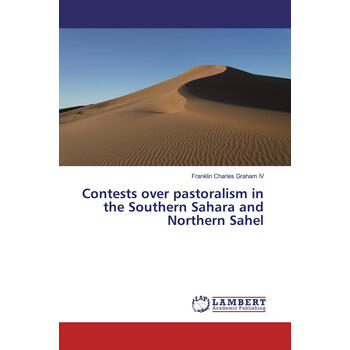 Contests over pastoralism in the Southern Sahara