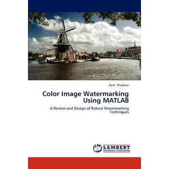 Color Image Watermarking Using MATLAB
