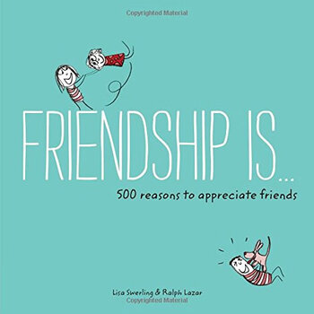 Friendship Is . . .