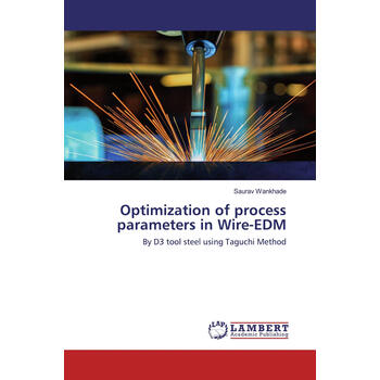Optimization of process parameters in Wire-EDM