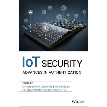 Iot Security: Advances in Authentication