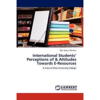 International Students' Perceptions of & Attitud