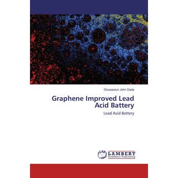Graphene Improved Lead Acid Battery