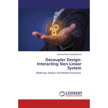 Decoupler Design: Interacting Non-Linear System