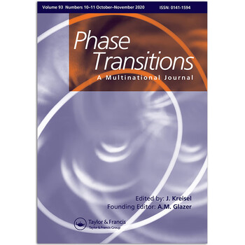 【单期可选】Phase Transitions Vol.93 10-11 英国物理学杂志 2020年 2020年10_11月刊