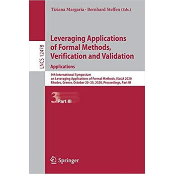 Leveraging Applications of Formal Methods, Verif