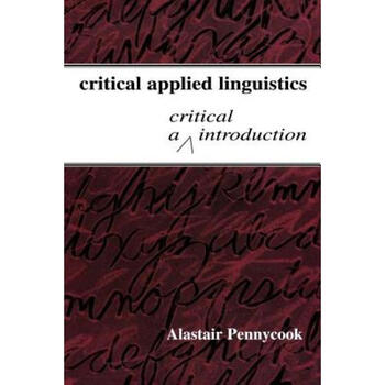 Critical Applied Linguistics : A Critical In...