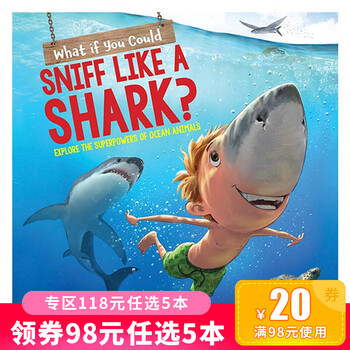 英文原版 What If You Could Sniff Like a Shark 如果你有鲨鱼一样的嗅觉 儿童科普绘本 趣味故事图画书 学乐Scholastic . 绿山墙图书