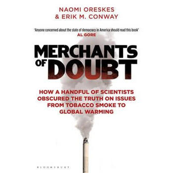 Merchants of Doubt: How a Handful of Scienti...