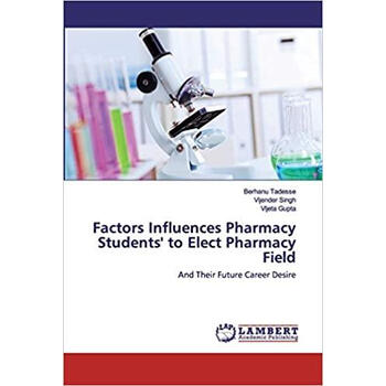 Factors Influences Pharmacy Students' to Elect P