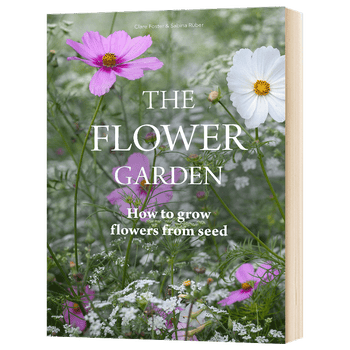 花园 The Flower Garden 英文原版 如何从种子开始培育花 精装 英文版进口原版英语书