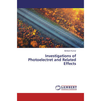 Investigations of Photoelectret and Related Effe