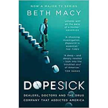 Dopesick: Dealers, Doctors and the Drug Comp...