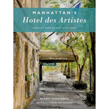 Manhattan's Hotel Des Artistes: America's Paris