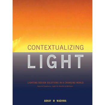 Contextualizing Light: Lighting Design Solutions