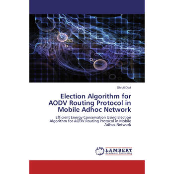 Election Algorithm for AODV Routing Protocol in