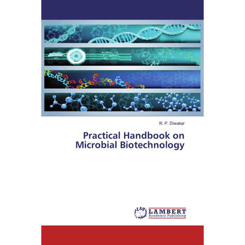 Practical Handbook on Microbial Biotechnology