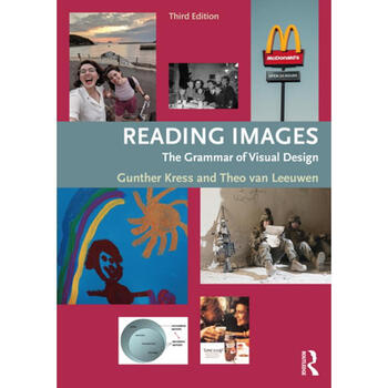 Reading Images: The Grammar of Visual Design