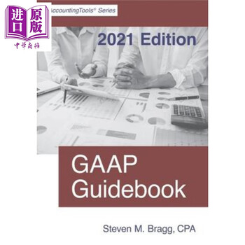 GAAP Guidebook 2021 Edition 英文原版 Steven M Bragg