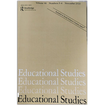 【单期可选】Educational Studies 英国教育研究探讨应用杂志 2020年11月 2020年11月刊