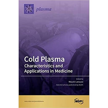 Cold Plasma: Characteristics and Applications in