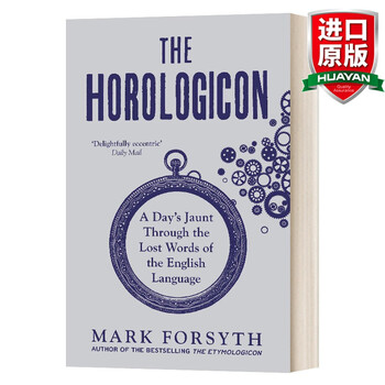 The Horologicon 英文原版 一天的旅行 通过遗失的英语单词 英文版 进口英语原版书籍