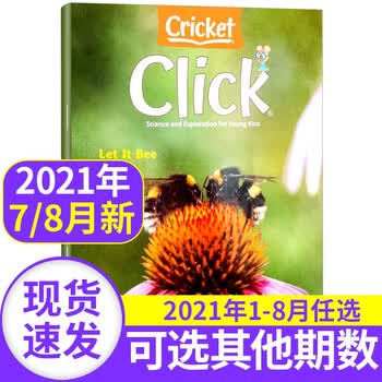 Click科利克点击世界杂志2022/2021年【单本】英文原版Cricket Media蟋蟀童书3-6岁期刊 2021年7-8月(附赠家长指南）