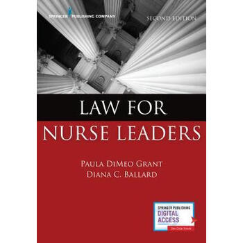 Law for Nurse Leaders, Second Edition