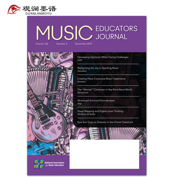 Music Educators Journal 美国音乐教育工作者杂志 2019年12月 2019年12月刊