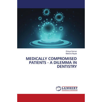 Medically Compromised Patients - A Dilemma in De